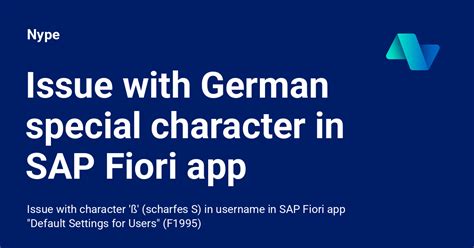 Issue With German Special Character In Sap Fiori App Default Settings For Users F1995 Nype