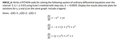 Solved Hw Write A Python Code For Solving The Following Chegg