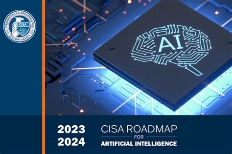 Cisa Ai Roadmap Focuses On Managing Risk Harnessing Opportunities Posed By Ai To Cybersecurity