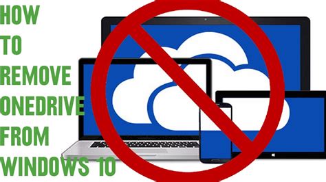 How To Remove OneDrive From Windows 10 YouTube