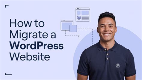 How To Migrate A Wordpress Website A Step By Step Guide