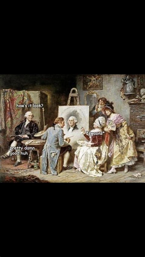 67 George Washington Memes Ideas In 2025 Historical Humor History