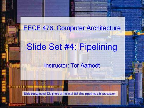 Ppt Eece 476 Computer Architecture Slide Set 4 Pipelining Powerpoint Presentation Id 4572356