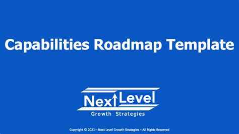 FREE CAPABILITIES ROADMAP TEMPLATE Next Level Growth Strategies
