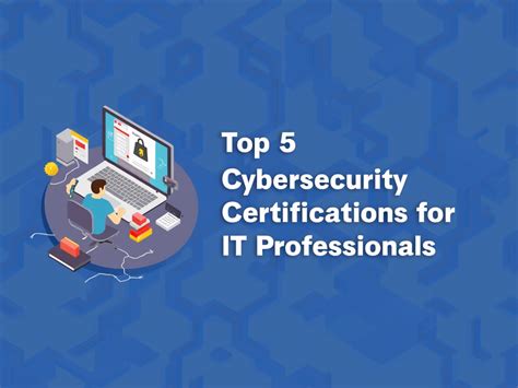 Top 5 Cybersecurity Certifications For It Professionals Wansafe
