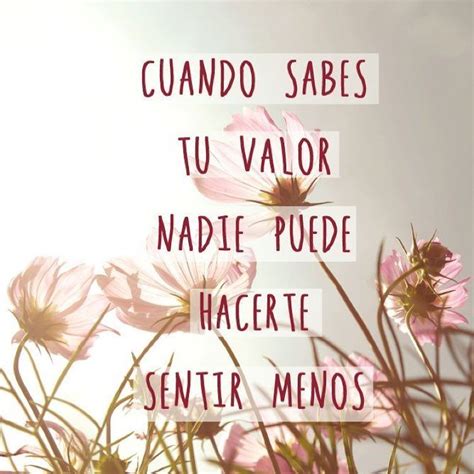 Nunca Dejes Que Te Hagan Sentir Menos