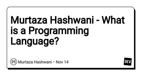 Murtaza Hashwani What Is A Programming Language Rdevto