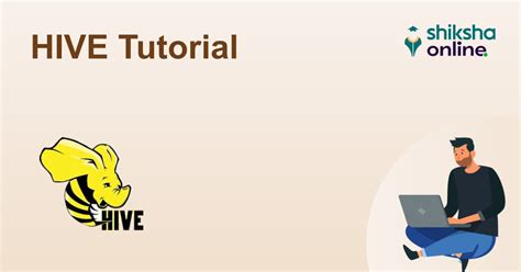 Hive Tutorial Everything You Need To Know To Get Started With Hive
