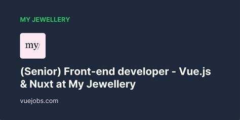 Senior Front End Developer Vuejs And Nuxt At My Jewellery Vuejobs