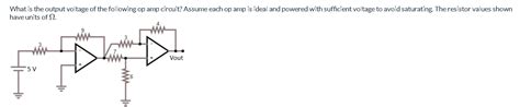 Solved What Is The Output Voltage Of The Following Op Chegg Com