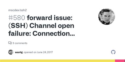 Forward Issue Ssh Channel Open Failure Connection Refused Issue Mscdex Ssh Github