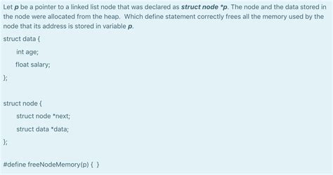 Solved Let P Be A Pointer To A Linked List Node That Was