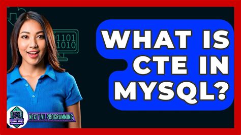 What Is Cte In Mysql Next Lvl Programming Youtube