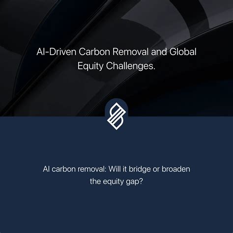 Ai Driven Carbon Removal And Global Equity Challenges → Scenario