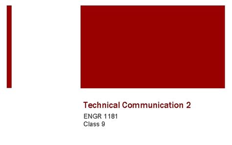 technical communication 2 engr 1181 class 9 technical