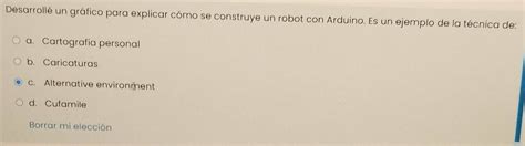 Resuelto Desarrollé Un Gráfico Para Explicar Cómo Se Construye Un Robot Con Arduino Es Un Ejemplo