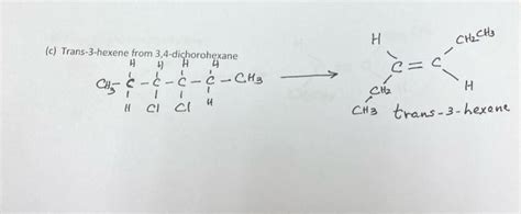 Solved C Trans 3 Hexene From 3 4 Dichorohexane