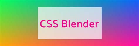 Css Blender