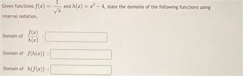 Solved Given Functions Fxx1 And Hxx2−4 State The