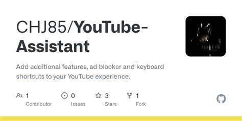 Github Chj85youtube Assistant Add Additional Features Ad Blocker And Keyboard Shortcuts To
