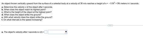 Solved An Object Thrown Vertically Upward From The Surface
