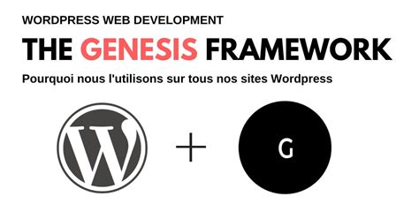 what is the genesis framework and why we use it on our wordpress sites