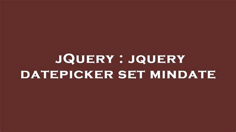 JQuery Jquery Datepicker Set Mindate YouTube