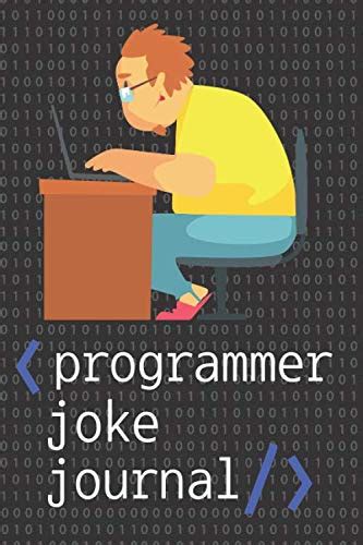 Programmer Joke Journal Tell Me A Joke Of The Day From Programmer Who
