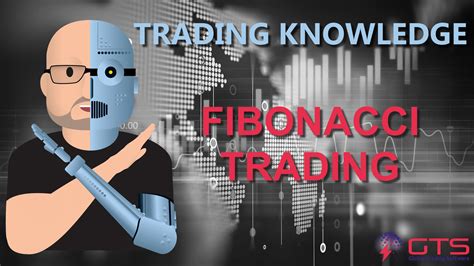 Fibonacci Trading And Retracement Levels — Gts