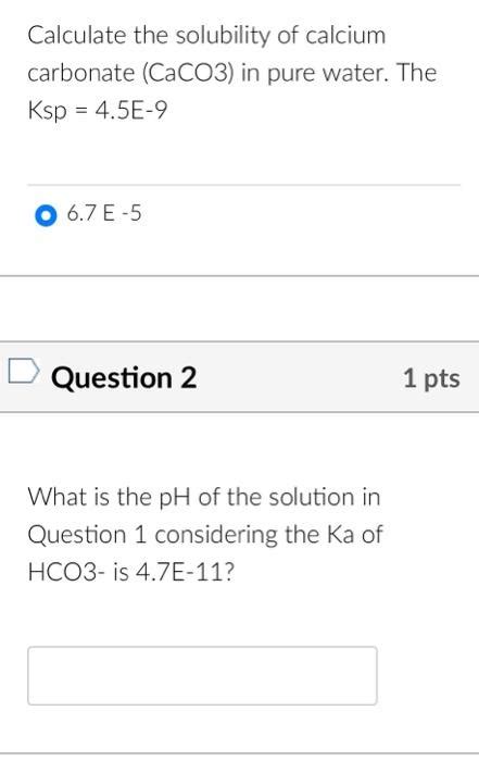 Solved Calculate The Solubility Of Calcium Carbonate CaCO3 Chegg Com