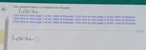 Solved Use Integral Tables To Evaluate The
