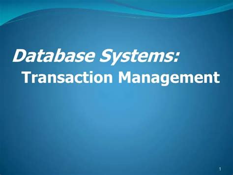 Ppt Database Systems Transaction Management Powerpoint Presentation Id6023714