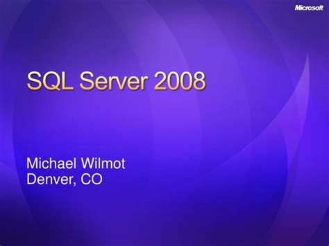 Ppt Sql Server 2008 Powerpoint Presentation Free Download Id5708811
