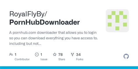 Releases RoyalFlyBy PornHubDownloader GitHub