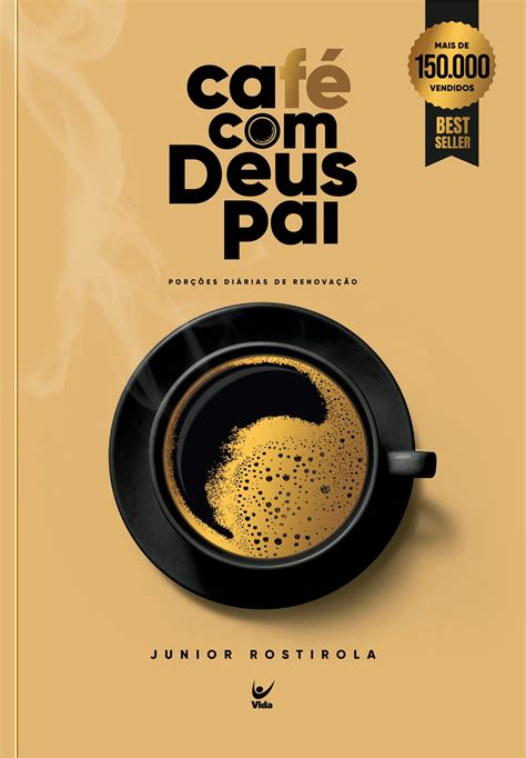 Devocional ‘café Com Deus Pai Propõe 365 Dias Para Renovar A Vida Guiame