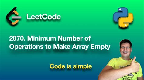 Leetcode 2870 Minimum Number Of Operations To Make Array Empty Python Youtube