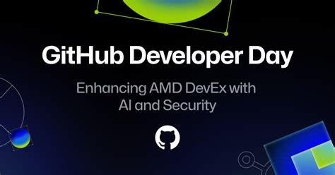 Github Developer Day Github Resources