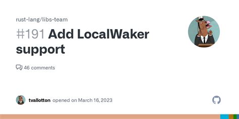 Add Localwaker Support Issue Rust Lang Libs Team Github