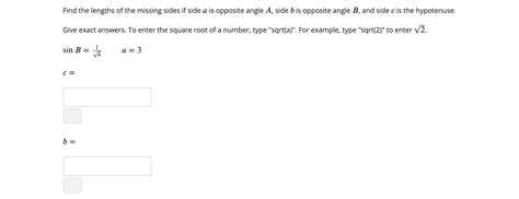 Solved Find The Lengths Of The Missing Sides If Side A Is Chegg Com