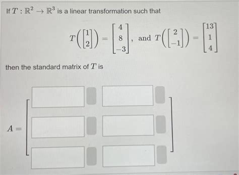 solved if t r2→r3 is a linear transformation such that