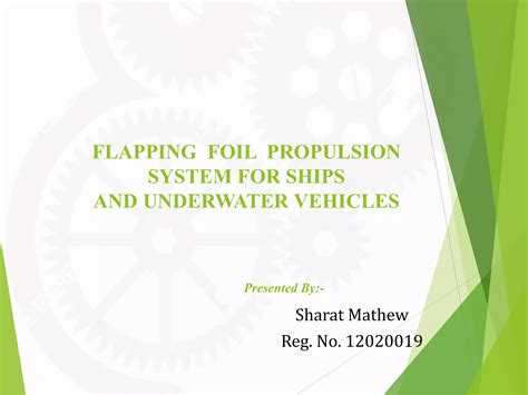 Flapping Foil Propulsion System In Ship And Underwater Vehicles Ppt