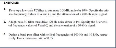 Solved EXERCISE Develop A Low Pass RC Filter To Chegg Com