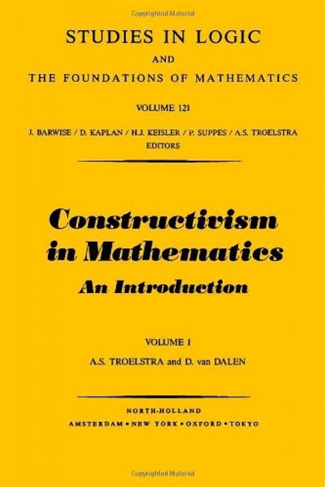 Constructivism In Mathematics Vol 1 Volume 121 Studies In Logic And