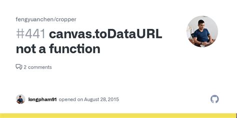 Canvastodataurl Not A Function · Issue 441 · Fengyuanchencropper · Github
