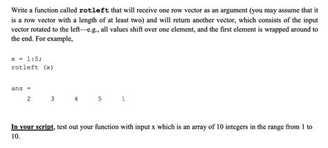 solved write a function called rotleft that will receive one