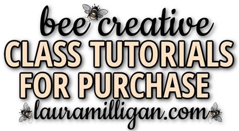 Two New Class Tutorials Available For Purchase Lauramilligan