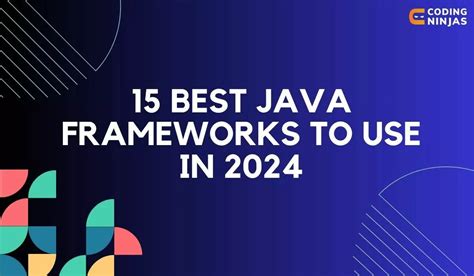 Best Java Frameworks To Use In Naukri Code