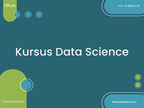Kursus Data Science Untuk Langkah Awal Menjadi Praktisi Data