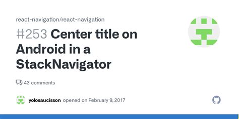 Center Title On Android In A Stacknavigator · Issue 253 · React Navigationreact Navigation