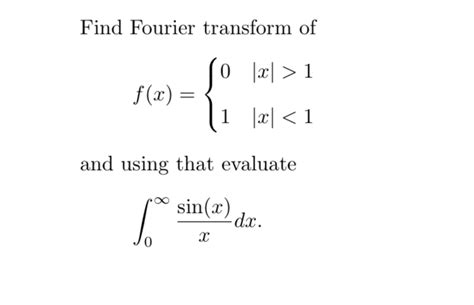 Solved Find Fourier Transform Off X {0 X 11 X